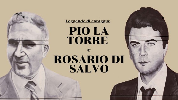 Pio La Torre e Rosario Di Salvo | Genially