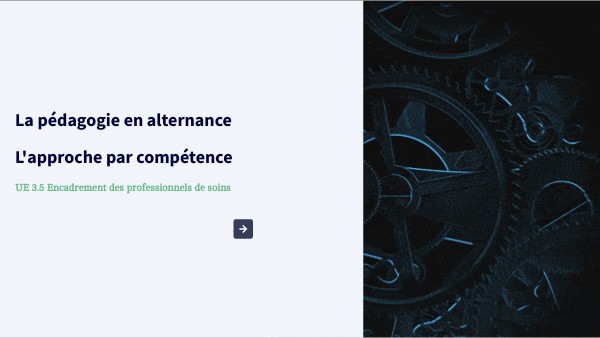 LA PEDAGOGIE EN ALTERNANCE, APPROCHE PAR COMPETENCES | Genially