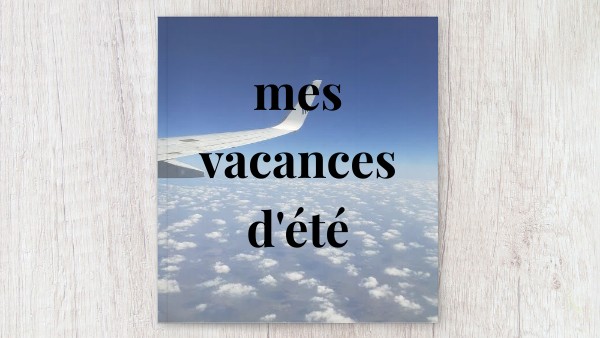 mes vacances d'ètè