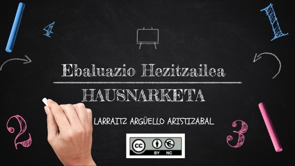 1 MODULUA, 1 ZEREGINA: LARRAITZ ARGÜELLO ARISTIZABAL | Genially