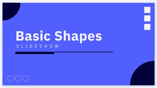 BASIC SHAPES SLIDESHOW