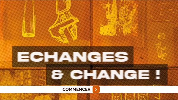 Echanges & Change ! 2024 | Genially