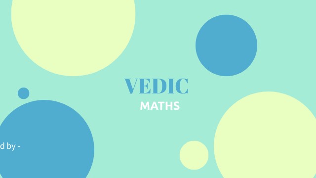 VEDIC MATHS | Genially