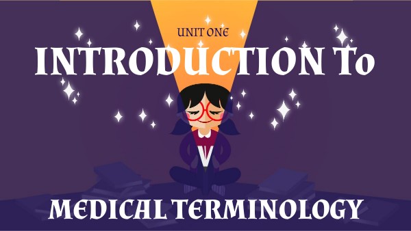 Introduction to Medical Terminology | Genially