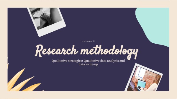 Research methodology - Lesson 8
