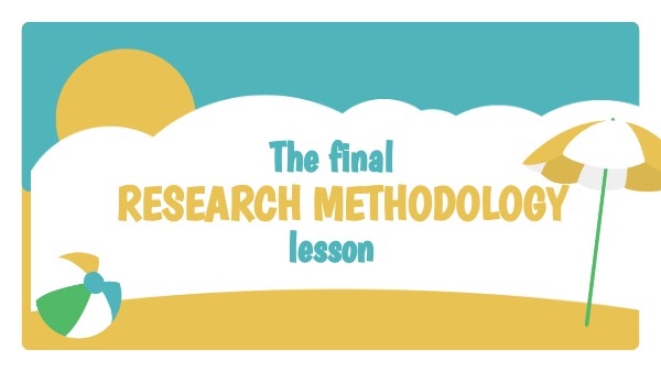 Research methodology #13 | Genially