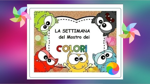 LA SETTIMANA DEL MOSTRO DEI COLORI | Genially