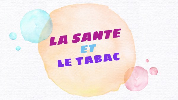 LA SANTE ET LE TABAC