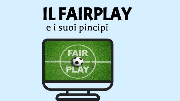 esempi di fairplay | Genially