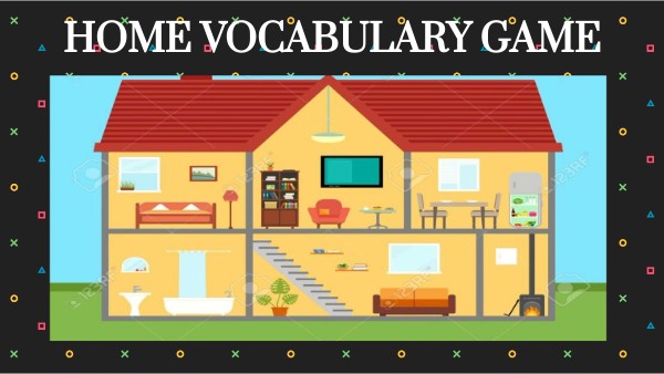Home vocabulary game. | Genially