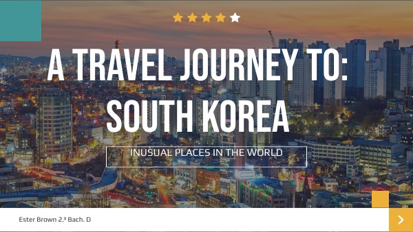 SOUTH KOREA VOYAGE | Genially