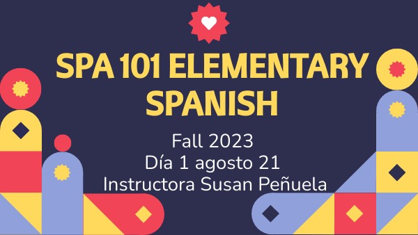 SPA 101 ELEMENTARY SPANISH LESSON 1