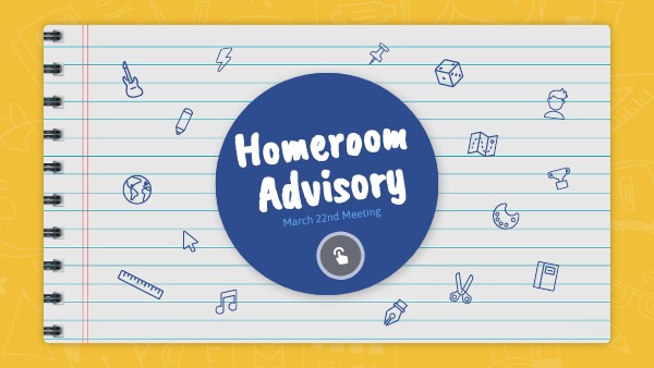 Homeroom Advisory 3/08 | Genially