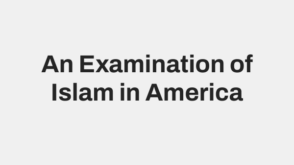 Examination of Islam in Ameria
