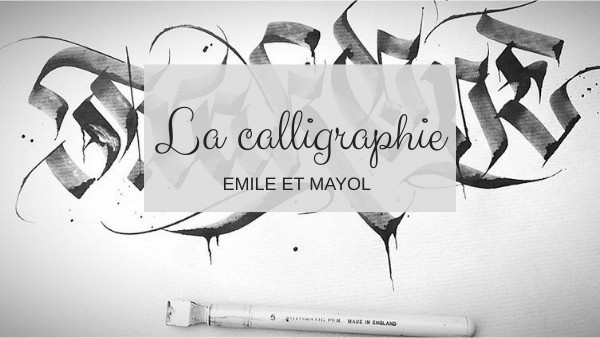 La calligraphie | Genially