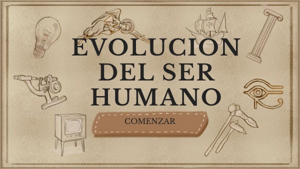 Evolución del Ser Humano | Genially