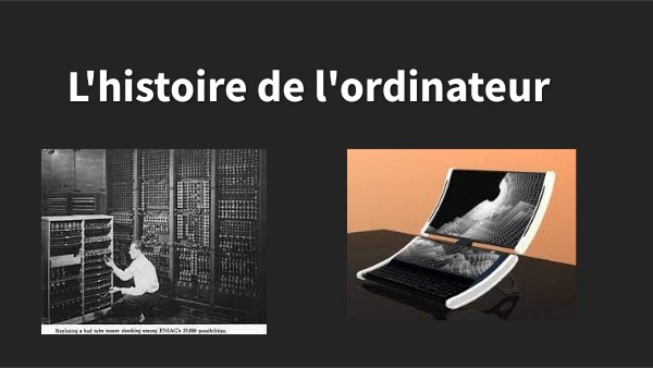 L'histoire de l'ordinateur | Genially