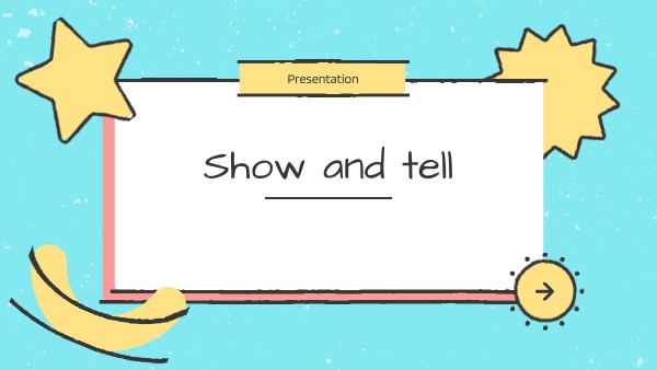 SHOW AND TELL | Genially