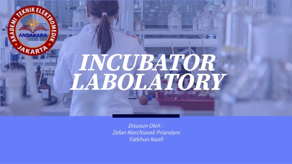 Presentasi incubator laboratory | Genially