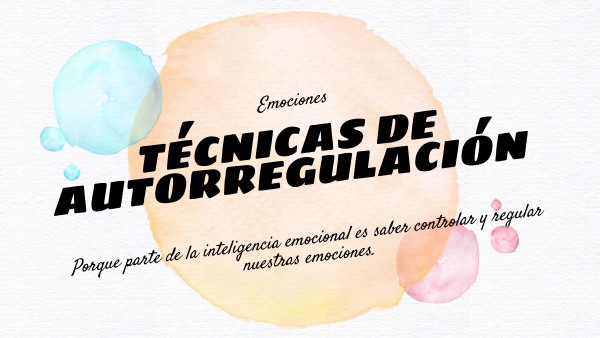 PRESENTACIÓN TÉCNICAS AUTORREGULACIÓN | Genially