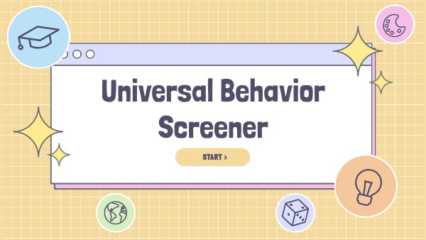 Universal Behavior Screener FAQ