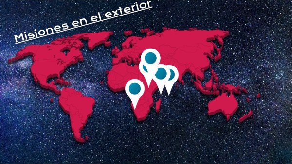 MISIONES EN EL EXTERIOR | Genially
