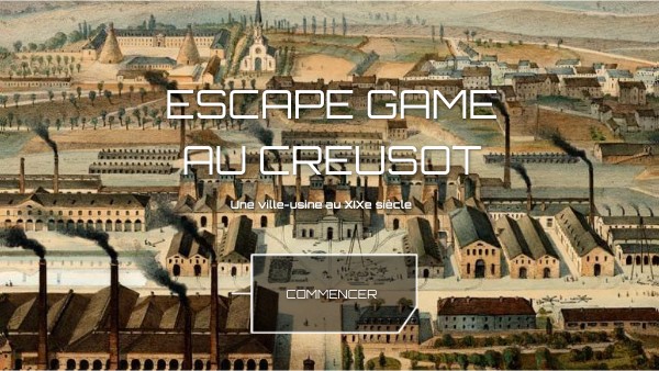 Le Creusot, l'Escape Game | Genially