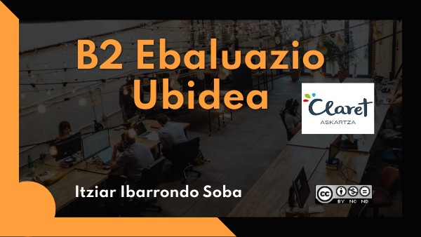 B2 UBIDEA EBALUAZIOA | Genially