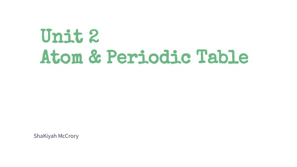 Unit 2 Atom & Periodic Table