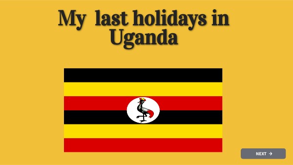 My last holiday in Uganda | Genially