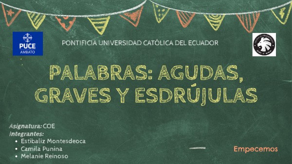 PALABRAS AGUDAS GRAVES Y ESDRUJULAS | Genially