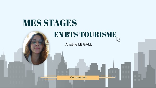 Mes stages en BTS Tourisme | Genially