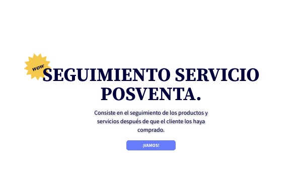 SEGUIMIENTO SERVICIO POSVENTA | Genially
