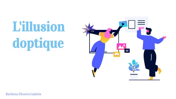 L’illusion d’optique | Genially