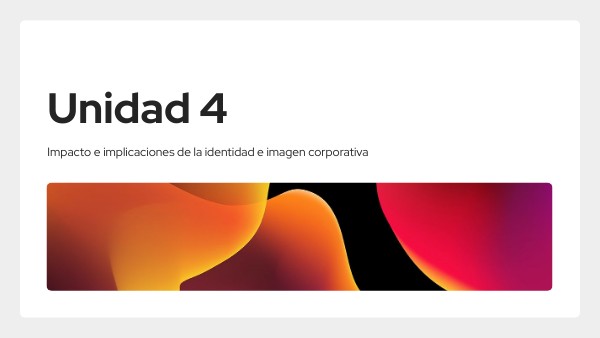 Identidad Unidad 4 | Genially