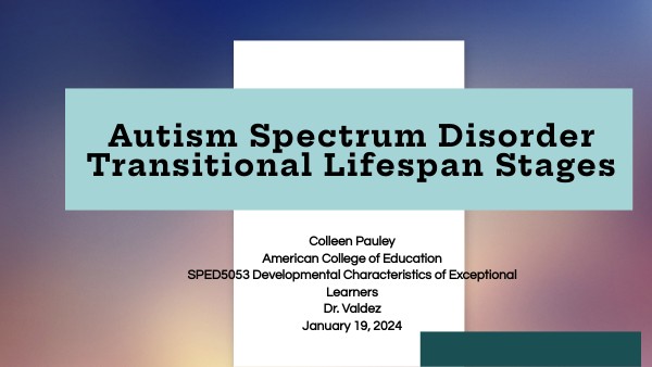 Developmental Lifespan Stages of ASD | Genially