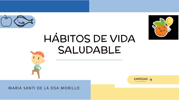 HÁBITOS DE VIDA SALUDABLE | Genially