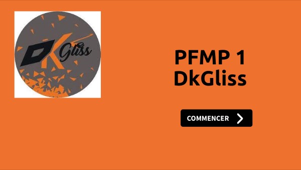 PFMP 1 et 2 DkGliss