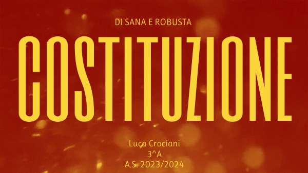 DI SANA E ROBUSTA COSTITUZIONE | Genially