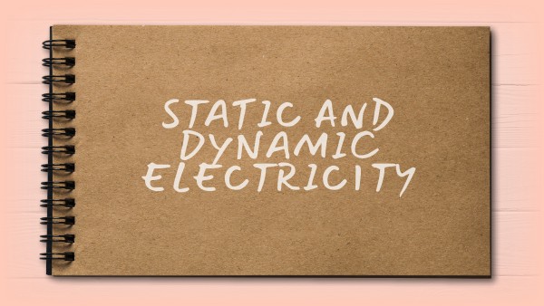 static and dynamic electricity p and act
