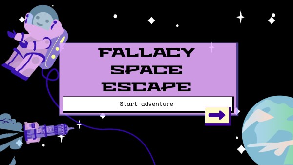 FALLACY SPACE ESCAPE ROOM | Genially