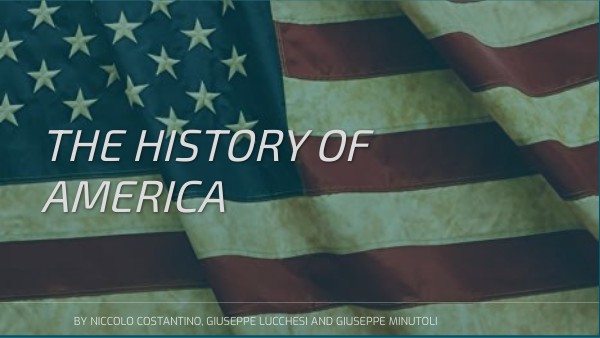 THE HISTORY OF AMERICA | Genially