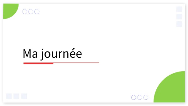 Ma journée