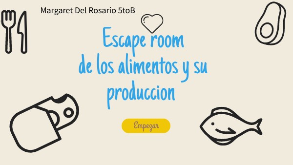 ESCAPE ROOM de los alimentos | Genially