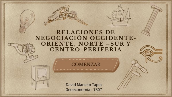 relaciones de negociación occidente-oriente | Genially
