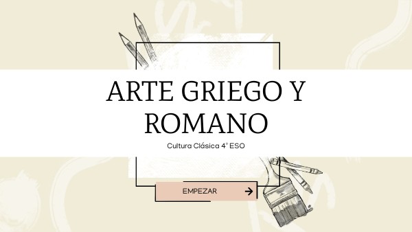 IESO: CCL4: arte grecolatino | Genially