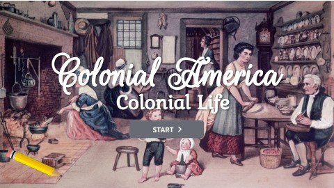 Part 10: Colonial Life | Genially