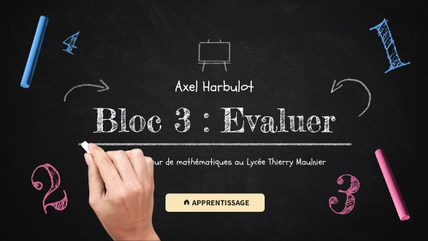 Bloc 3 : Evaluer