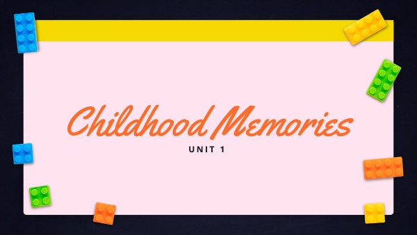 CHILDHOOD MEMORIES | Genially