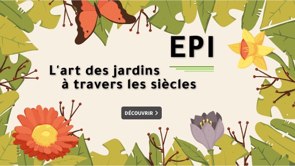 EPI Art des jardins | Genially